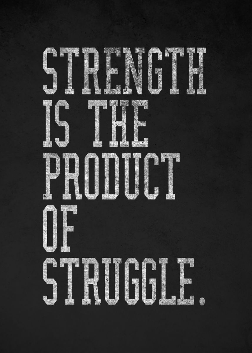 'Strength Quote Poster' Poster, picture, metal print, paint by Muhammad ...