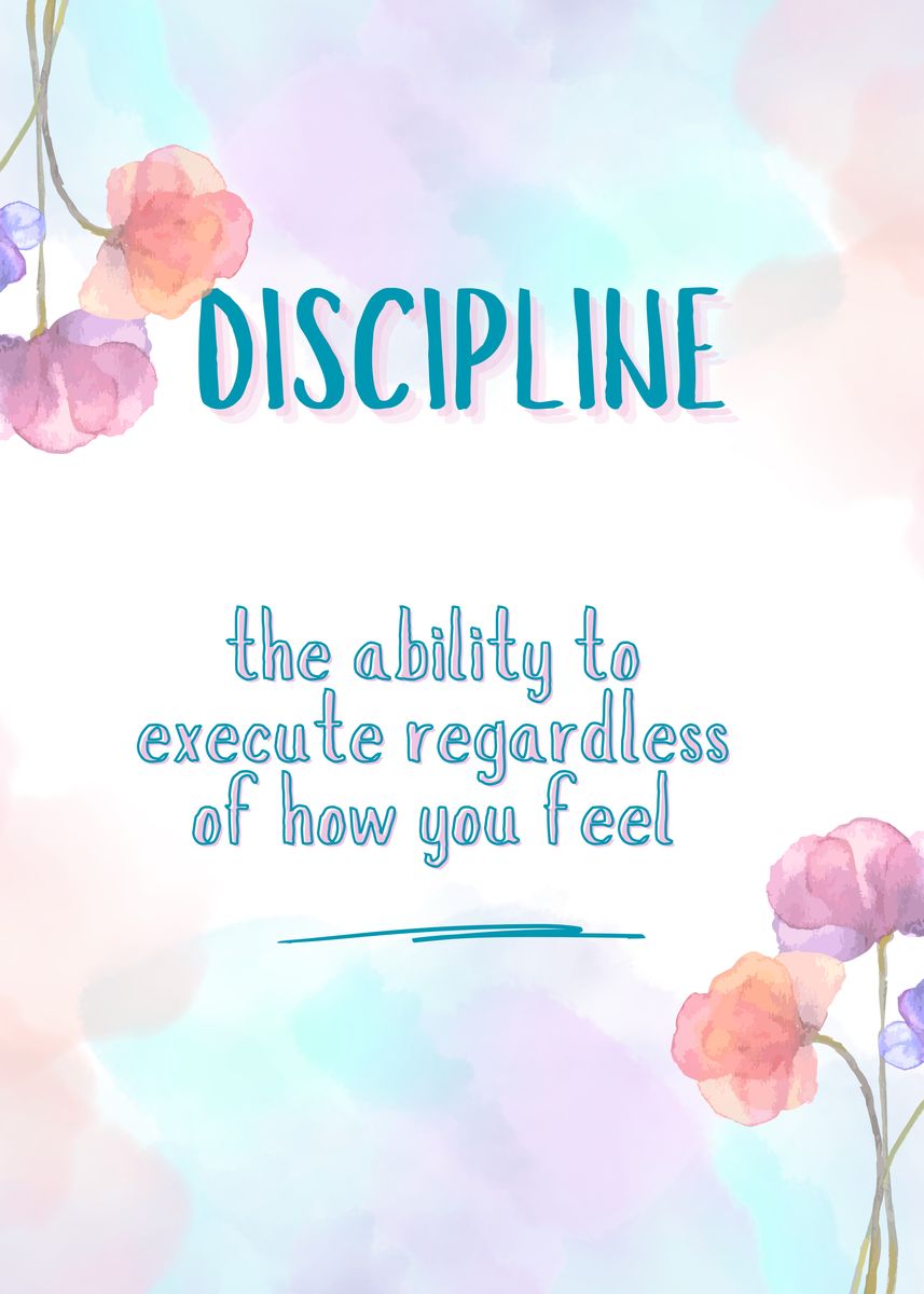 'Discipline Motivation' Poster, picture, metal print, paint by Wyld ...