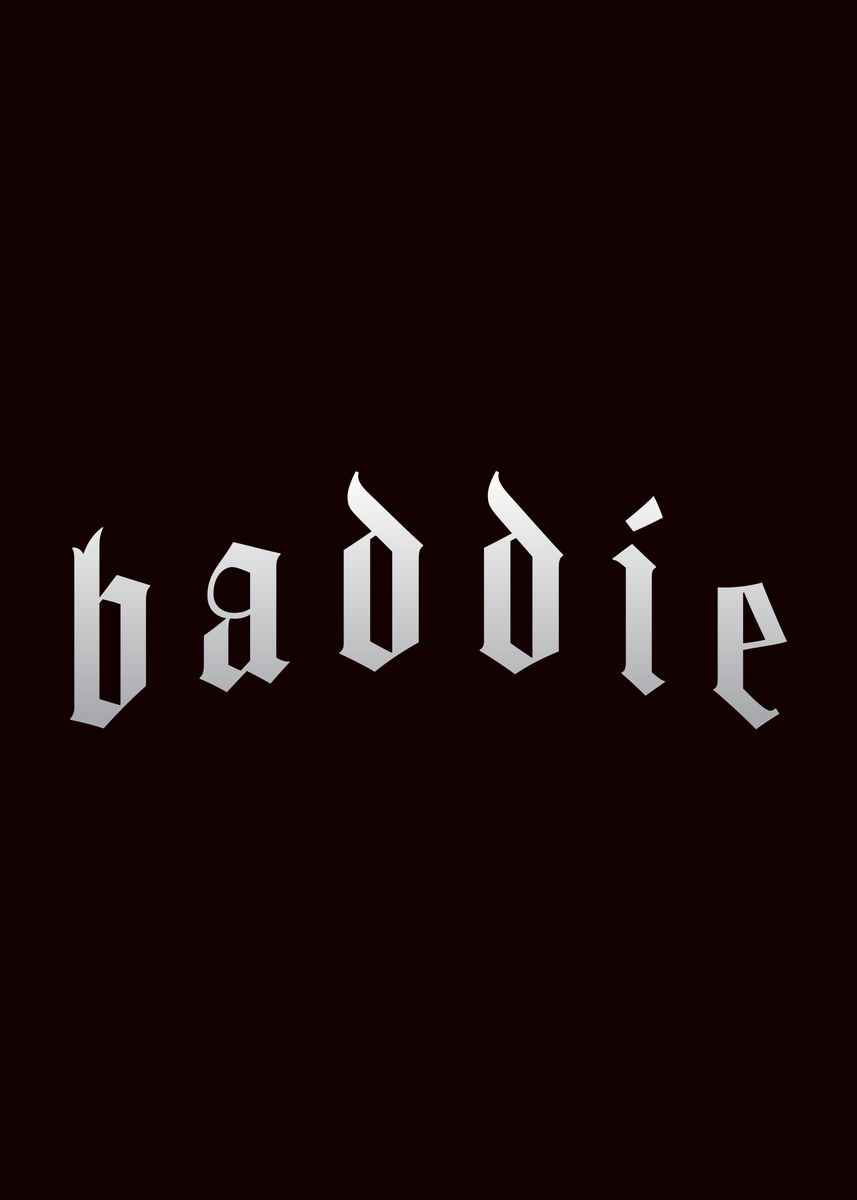 'Baddie Text Art' Poster, picture, metal print, paint by GoodWordsCo ...