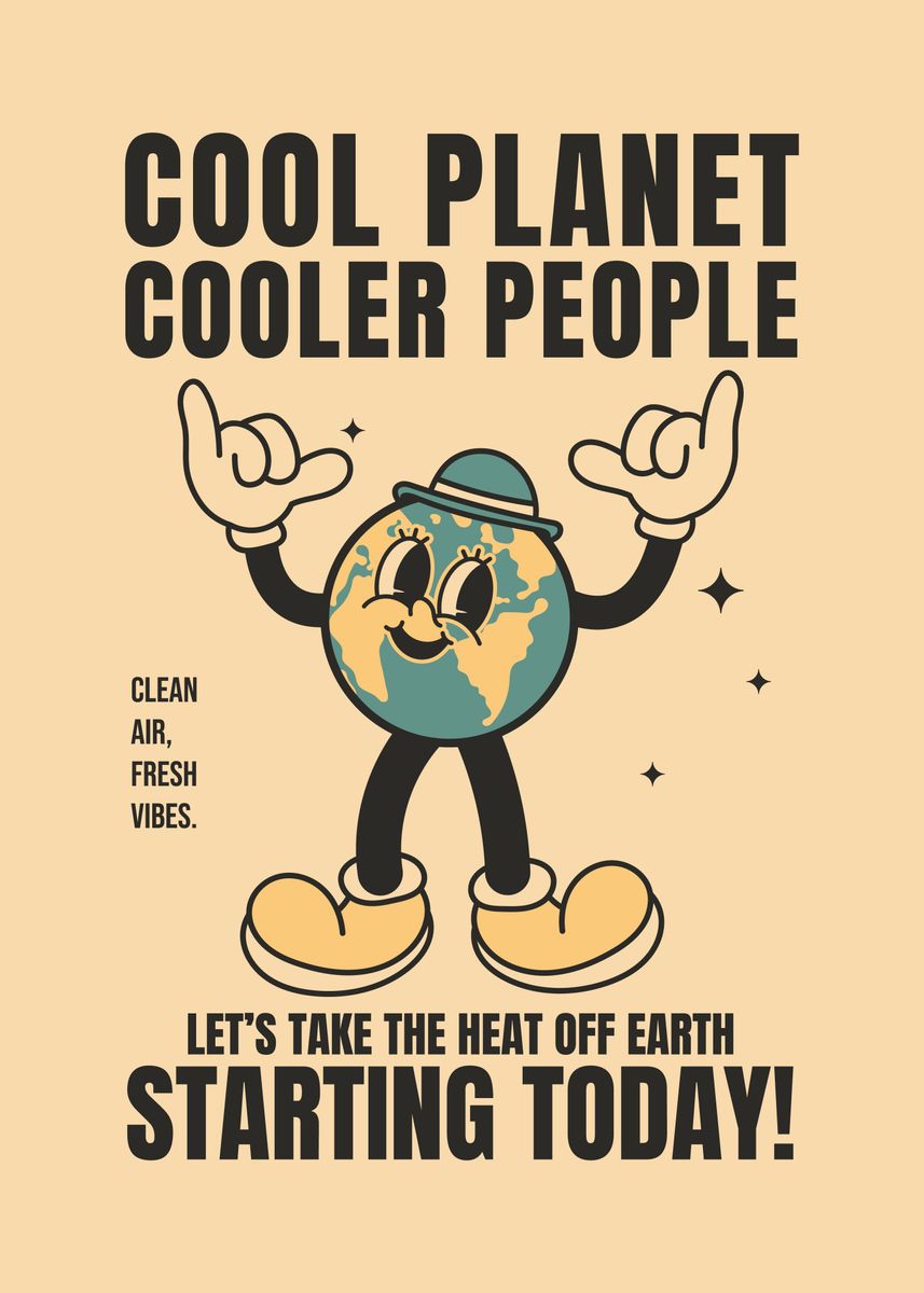 'Cool Planet, Cooler People' Poster, picture, metal print, paint by ...
