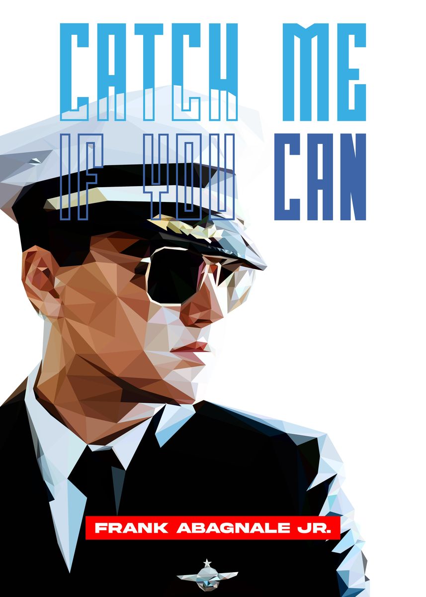 'Catch Me If You Can Poster' Poster, picture, metal print, paint by ...
