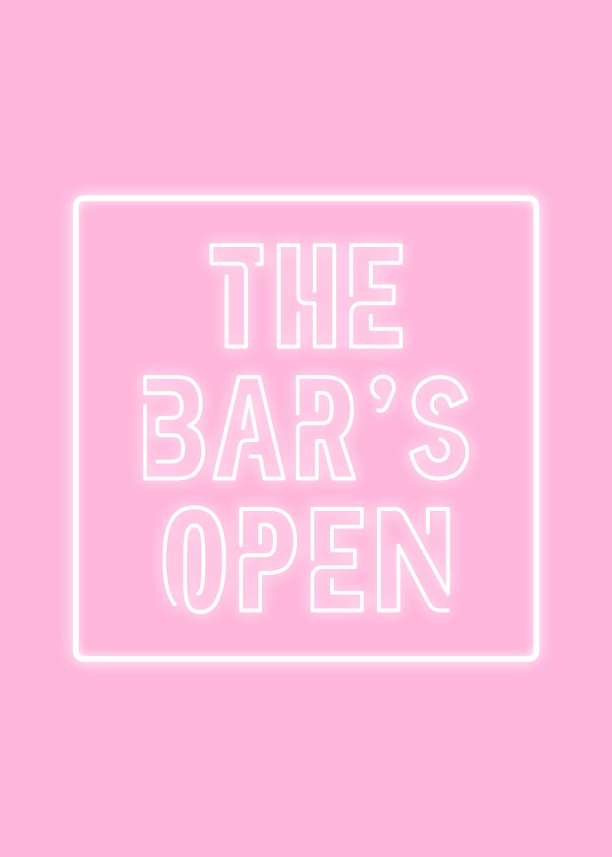 'The bar's open pink neon bar sign' Poster, picture, metal print, paint ...