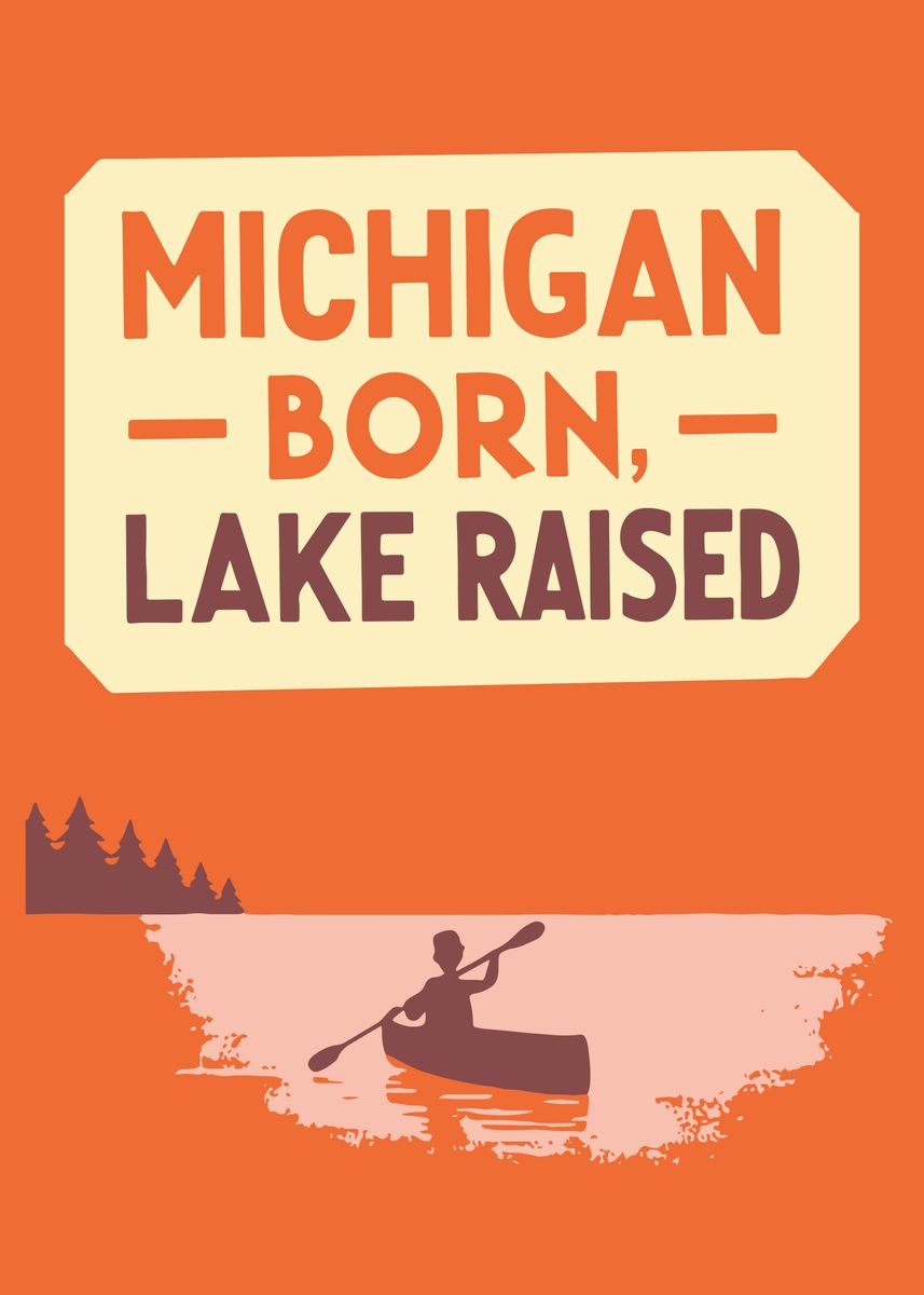 'Michigan Born, Lake Raised – Retro Outdoor Adventure Print' Poster ...
