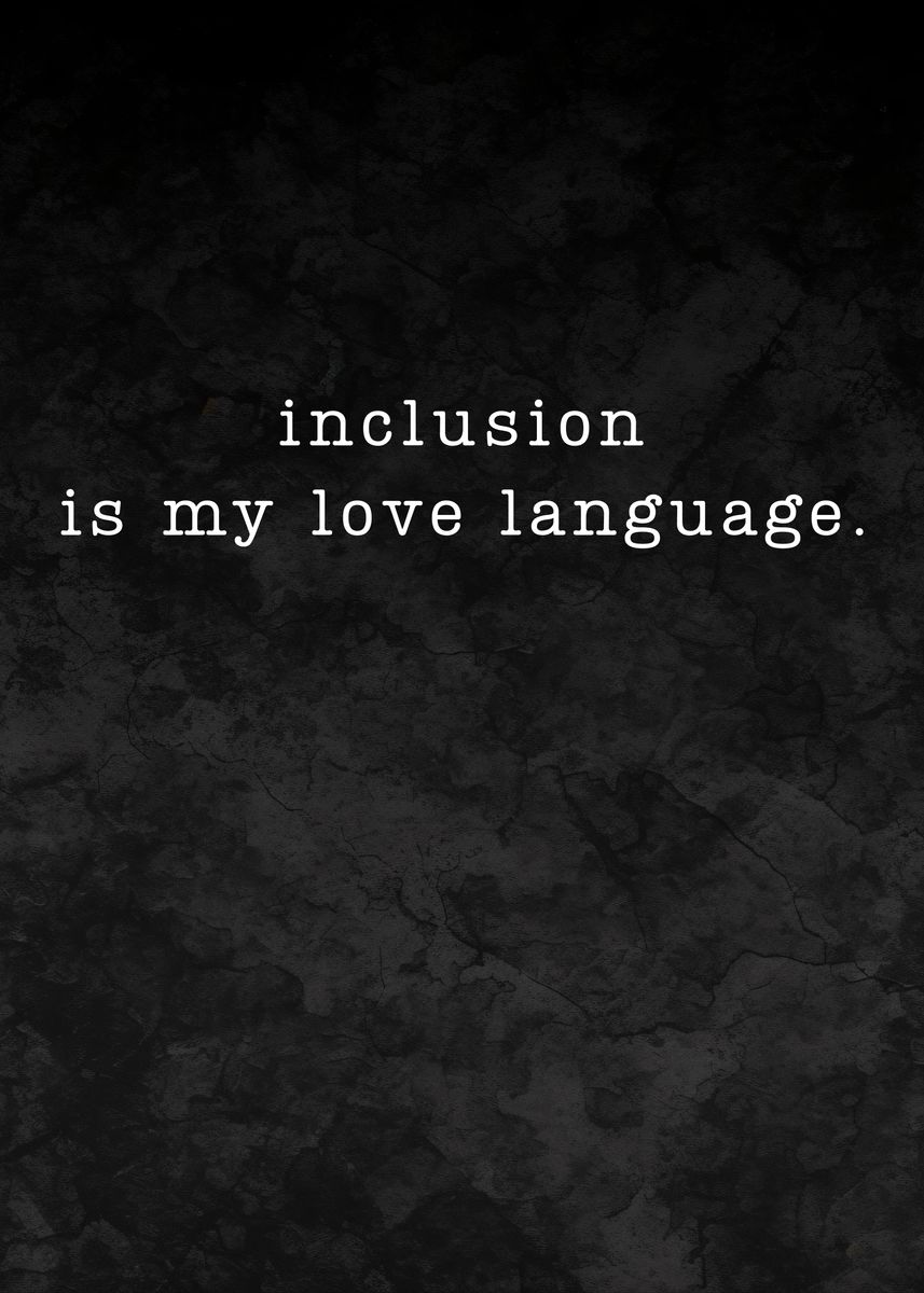 'Inclusion Love Language' Poster, picture, metal print, paint by ...