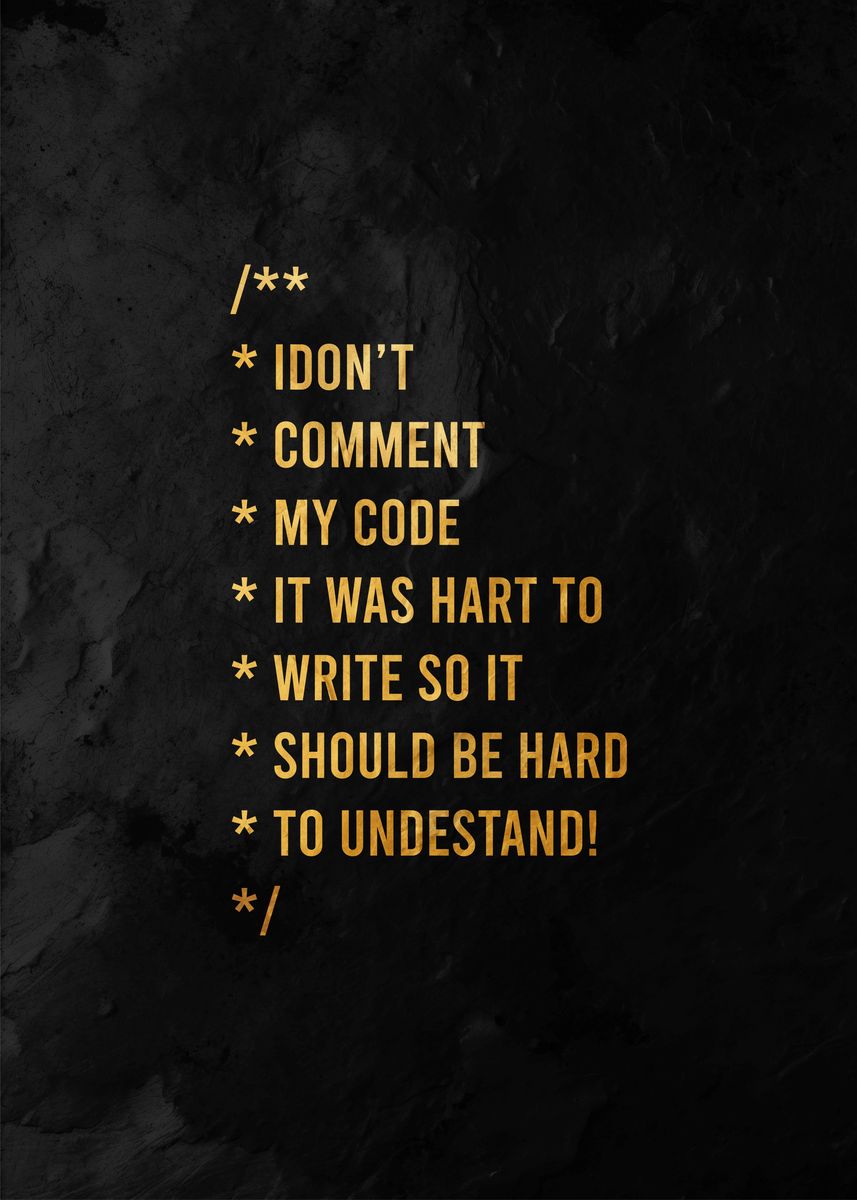 'Don't Comment My Code' Poster, picture, metal print, paint by Lowpoly ...