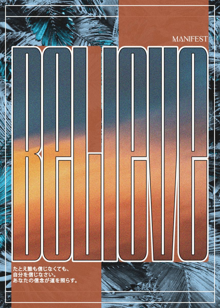 'Believe' Poster, picture, metal print, paint by CaptiveArtDesigns ...