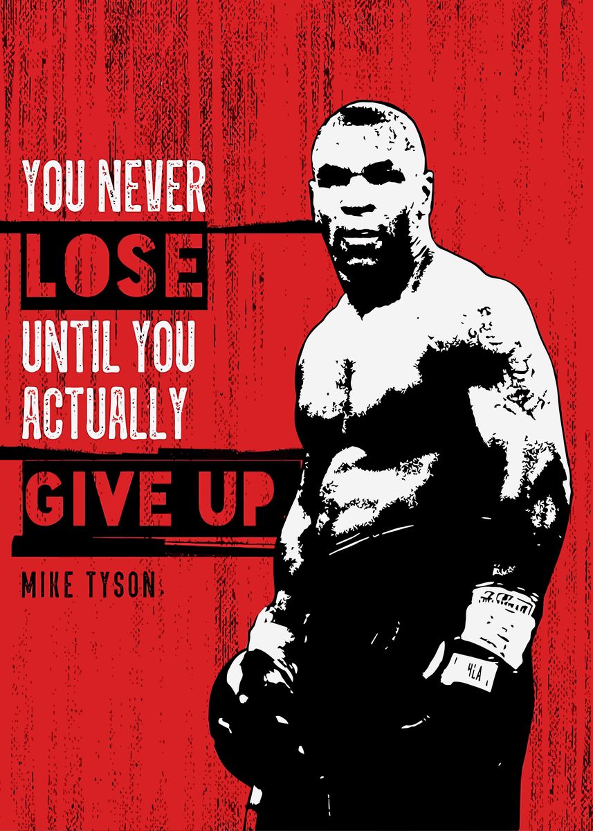 'Mike Tyson Quote Poster' Poster, picture, metal print, paint by ...