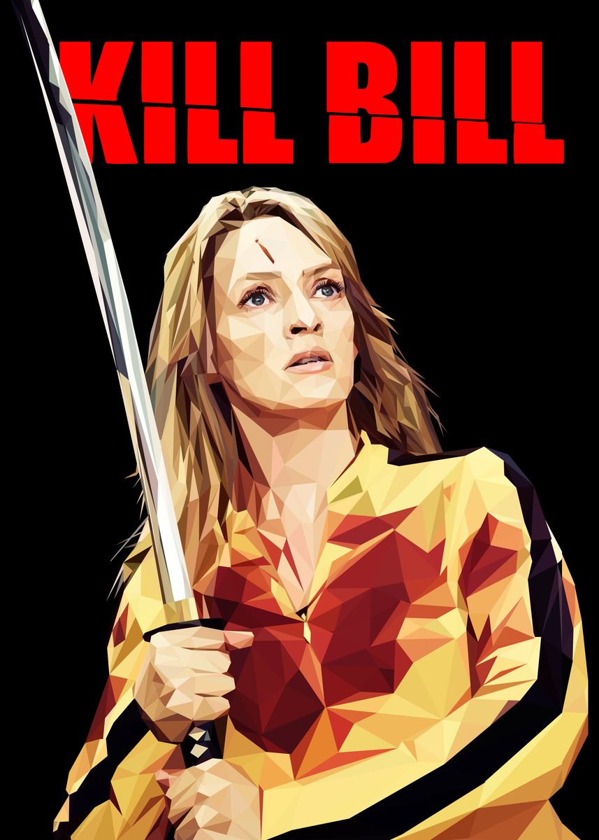 'Kill Bill: The Bride' Poster, picture, metal print, paint by Lowpoly ...