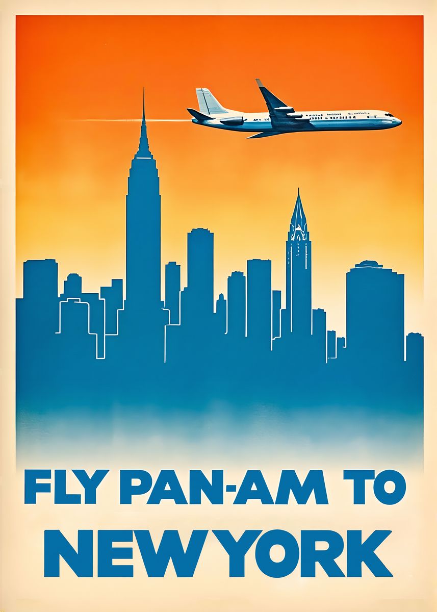 'Fly Pan Am to New York' Poster, picture, metal print, paint by Steel ...