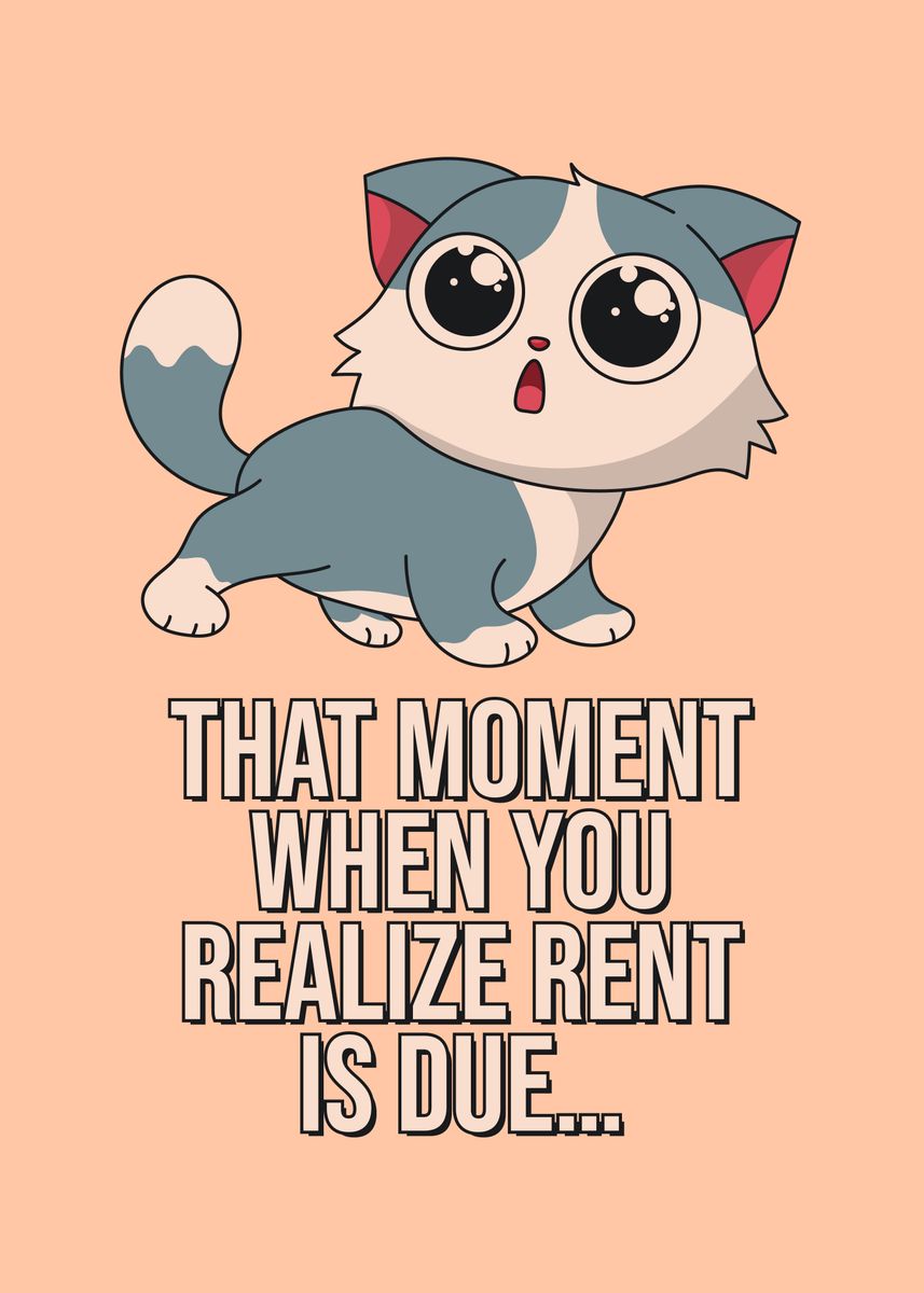'Rent Due Cat Meme' Poster, picture, metal print, paint by taofik ...